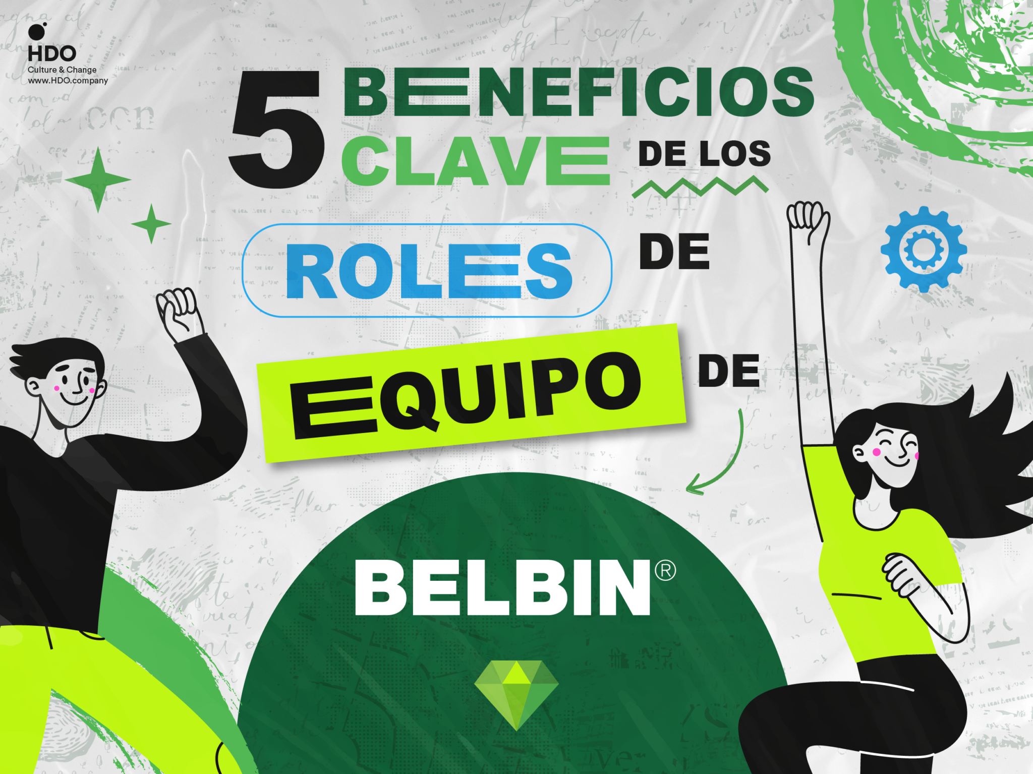 5 Beneficios clave de los roles de equipo de BELBIN - HDO° - Culture